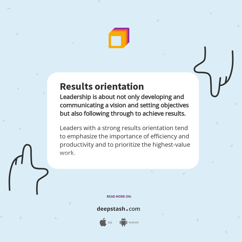 Results orientation - Deepstash