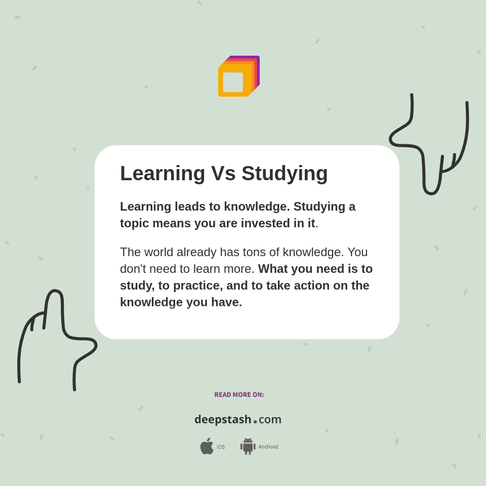 Learning Vs Studying - Deepstash