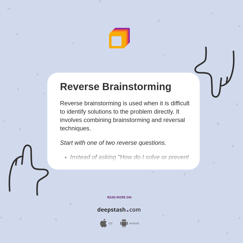 Reverse Brainstorming - Deepstash