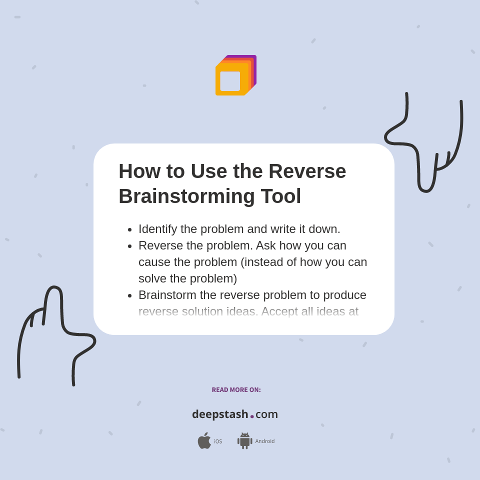How to Use the Reverse Brainstorming Tool - Deepstash