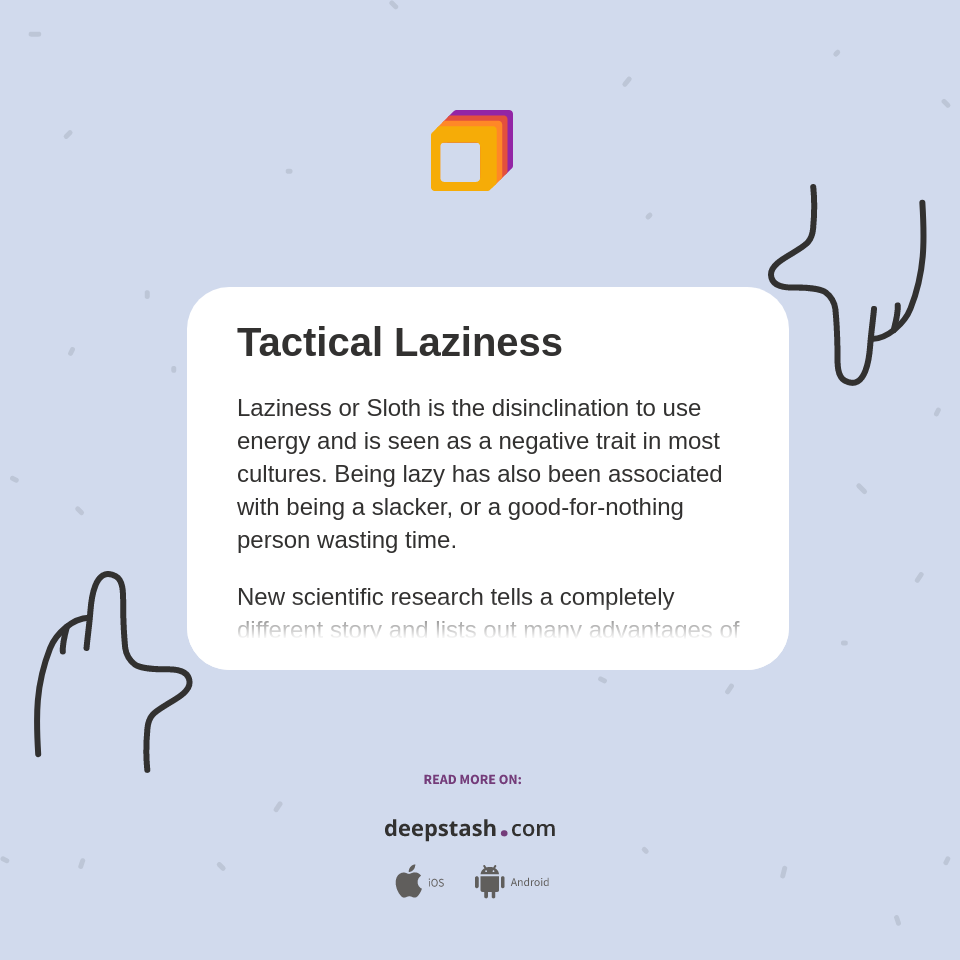Tactical Laziness - Deepstash