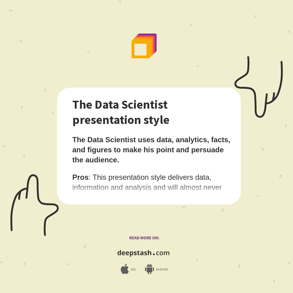 The Data Scientist presentation style - Deepstash