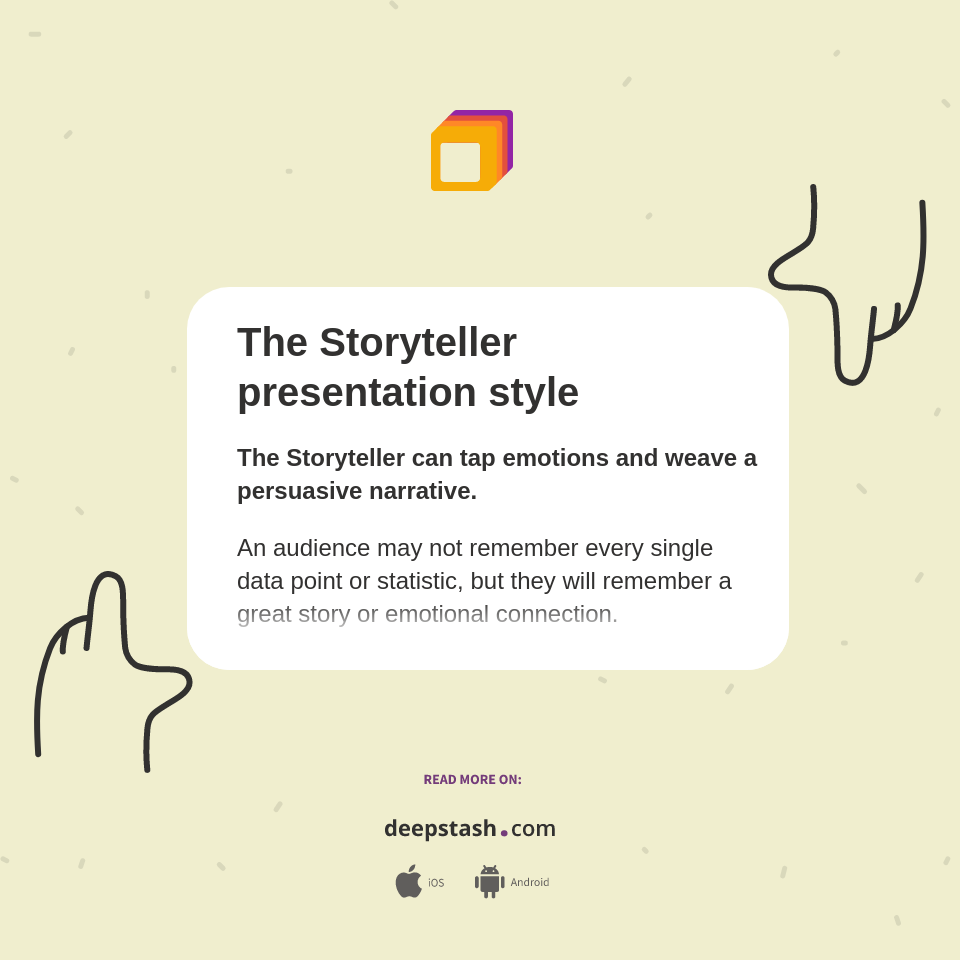 The Storyteller presentation style - Deepstash