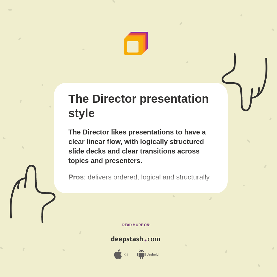 The Director presentation style - Deepstash