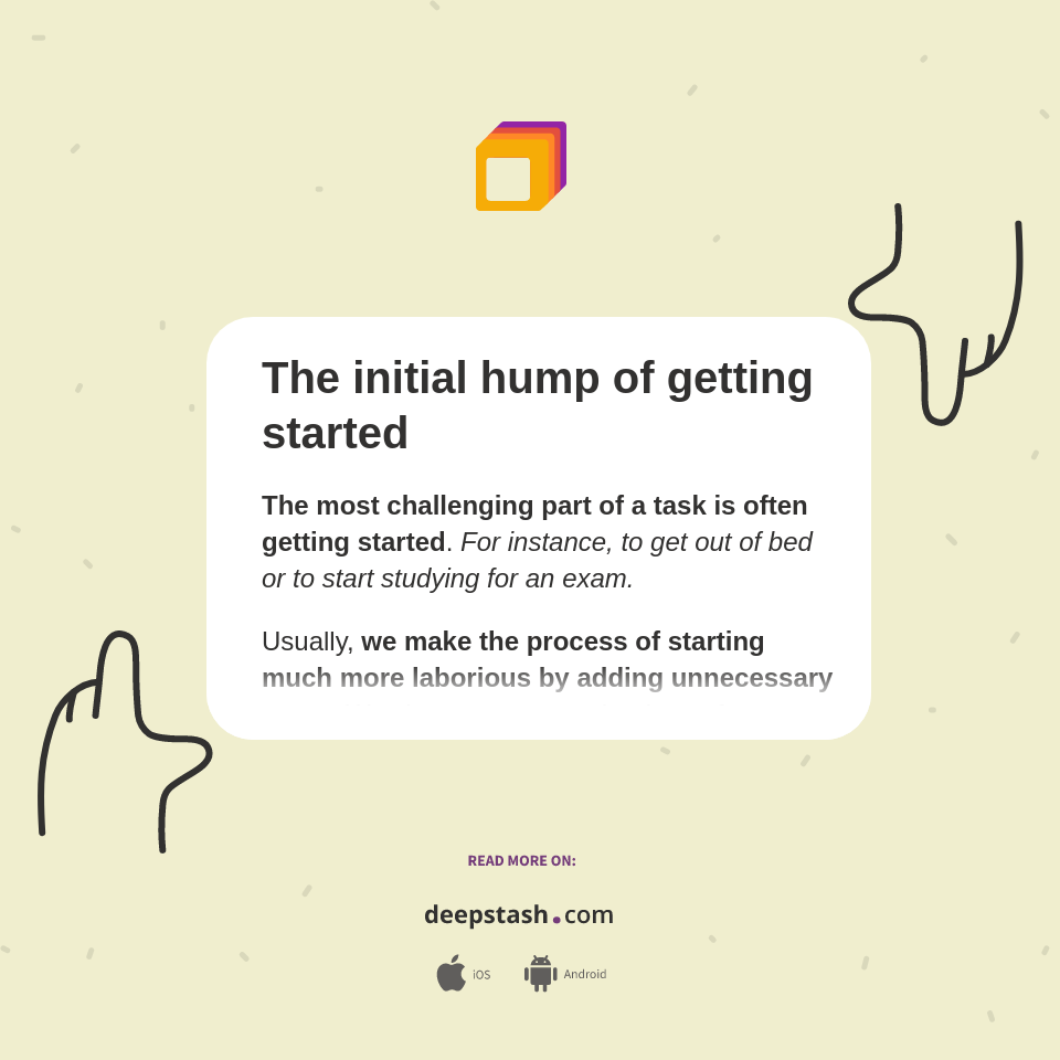 The initial hump of getting started - Deepstash