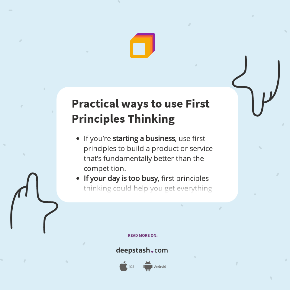 Practical ways to use First Principles Thinking - Deepstash Practical ways to use First Principles Thinking - Deepstash