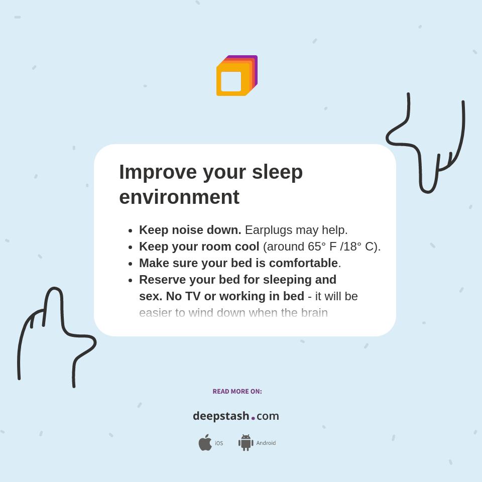 Improve your sleep environment - Deepstash