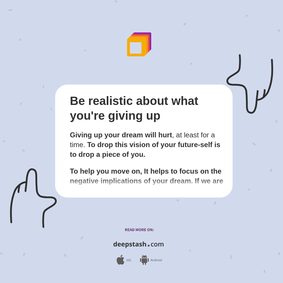 Be realistic about what you're giving up - Deepstash