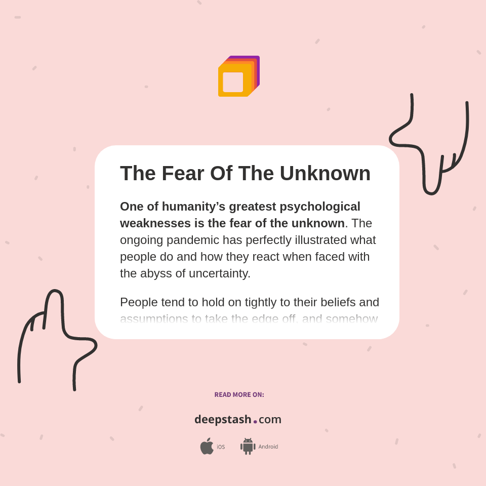 The Fear Of The Unknown - Deepstash