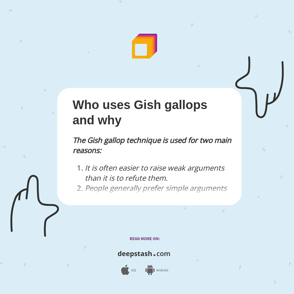 Who uses Gish gallops and why - Deepstash