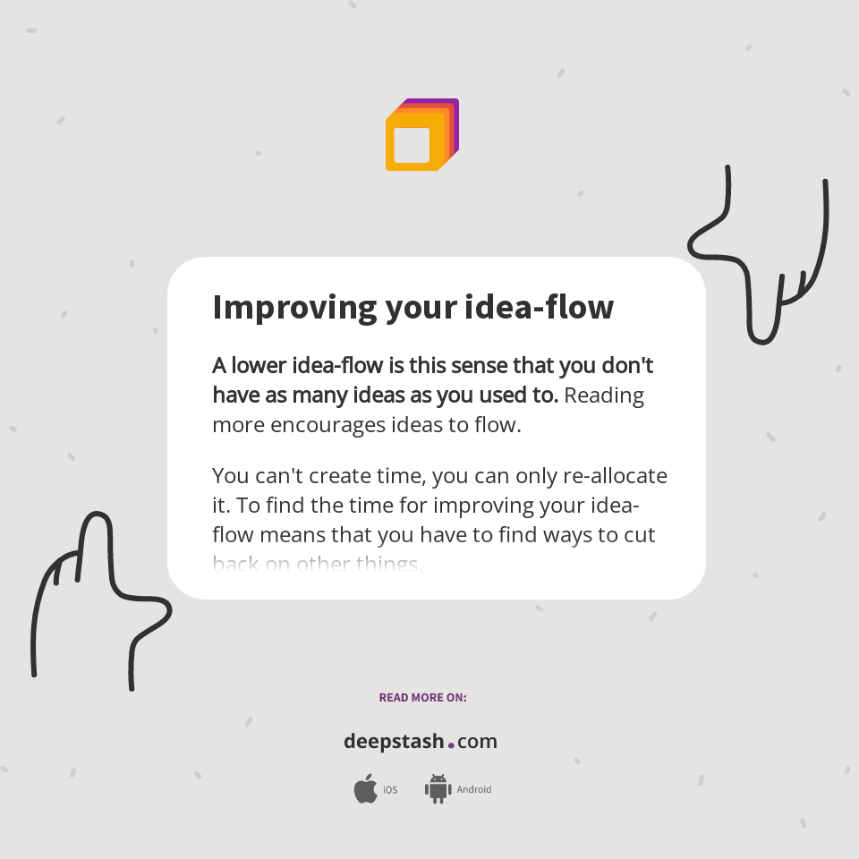 Improving your idea-flow - Deepstash
