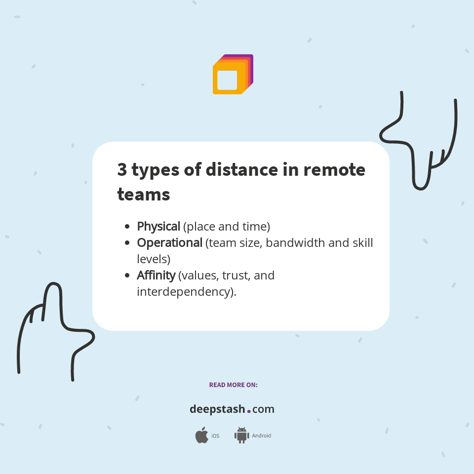 3 types of distance in remote teams - Deepstash