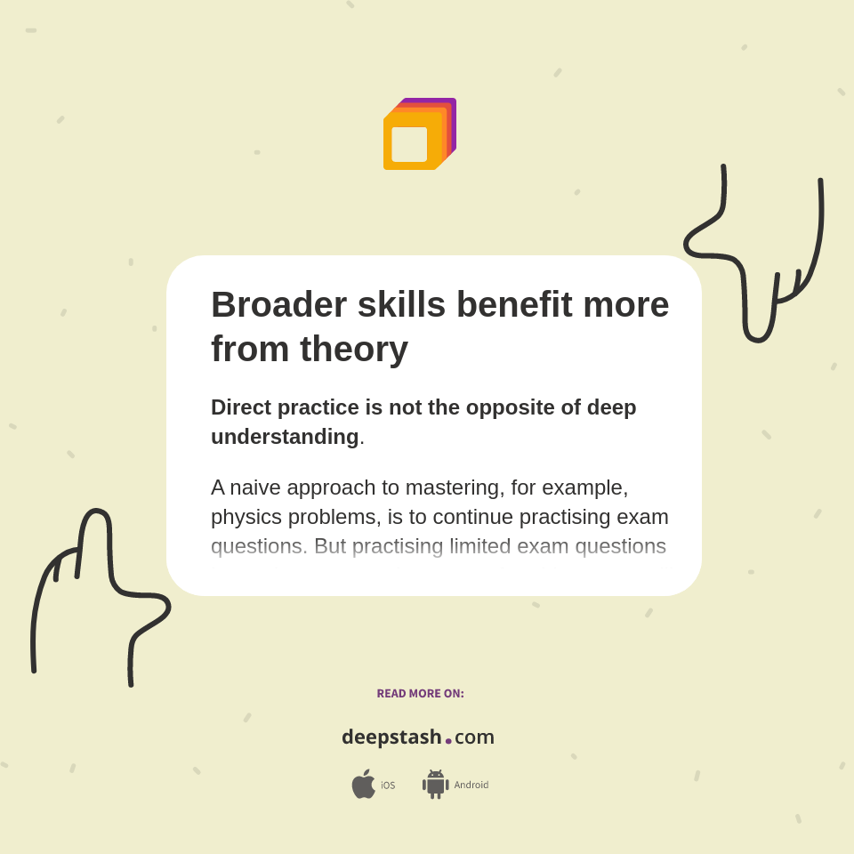 Broader skills benefit more from theory - Deepstash
