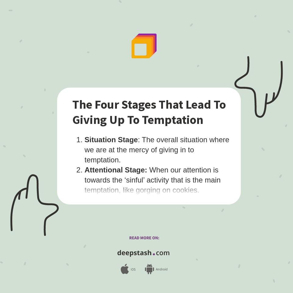 The Four Stages That Lead To Giving Up To Temptation - Deepstash
