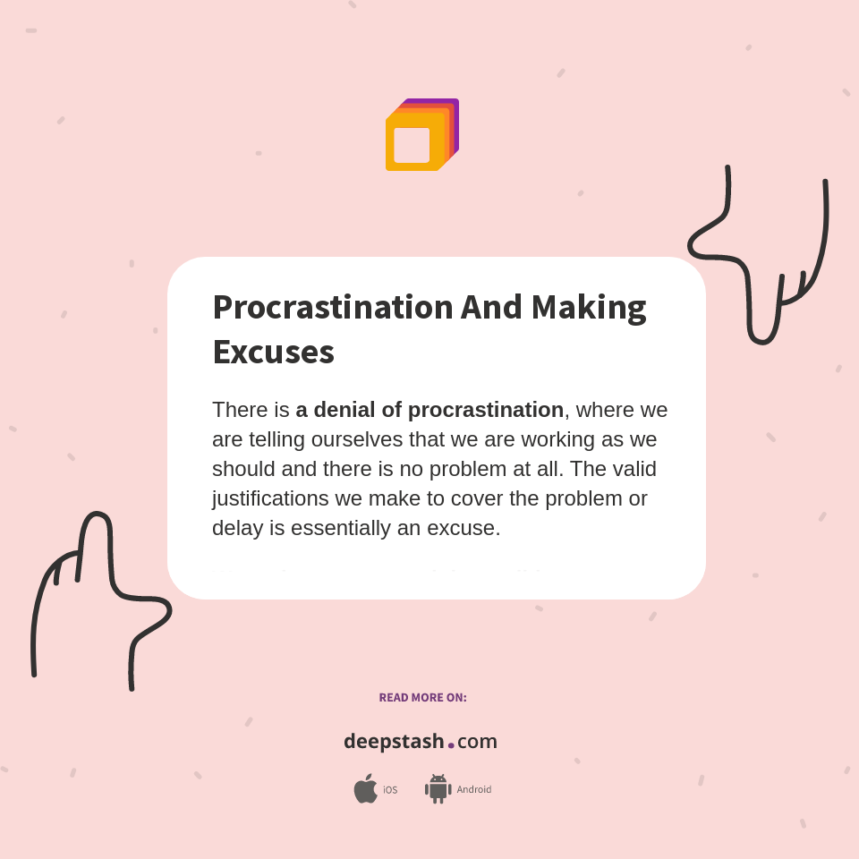 Procrastination And Making Excuses - Deepstash