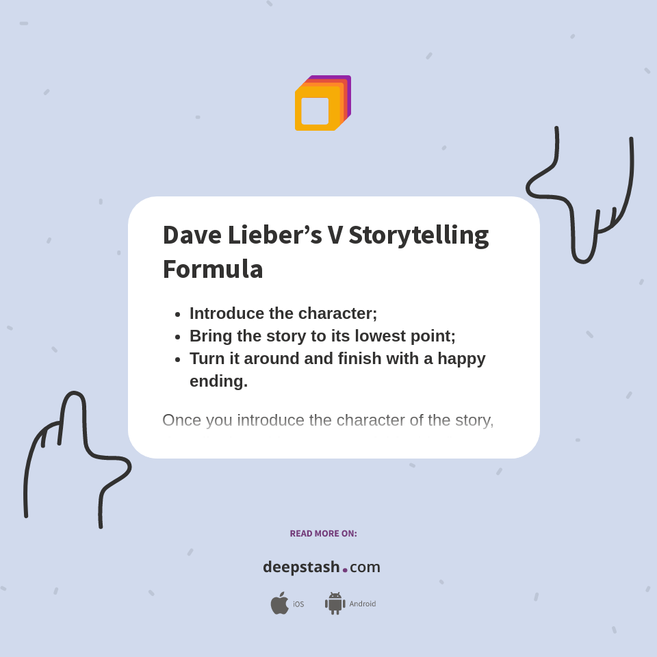 Dave Lieber’s V Storytelling Formula - Deepstash