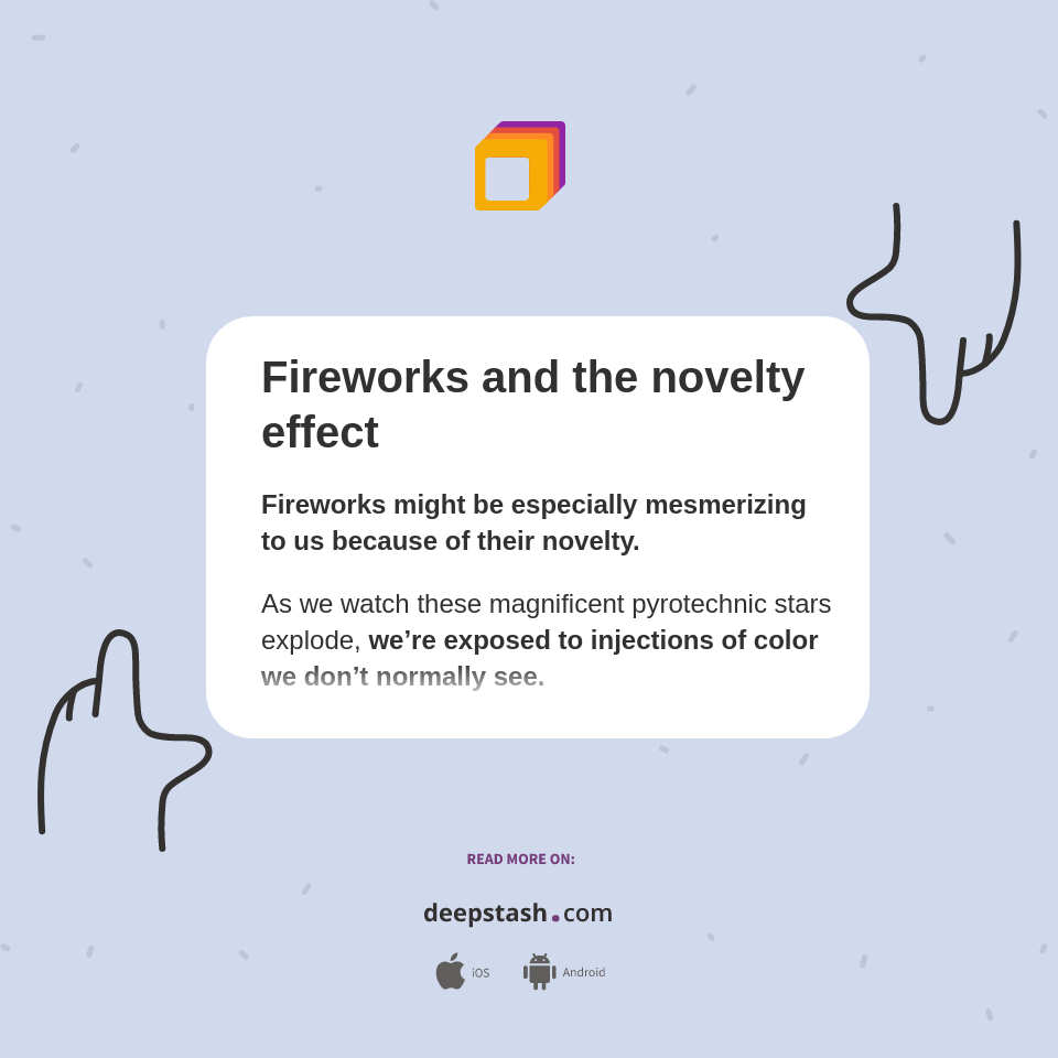 Fireworks and the novelty effect - Deepstash