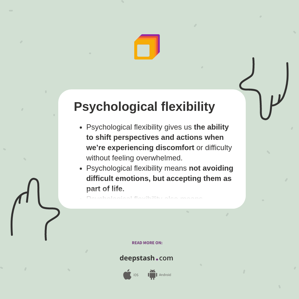 Psychological flexibility - Deepstash