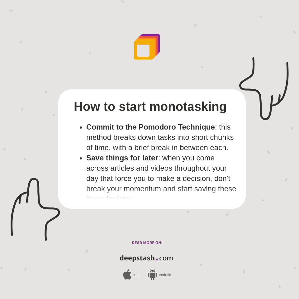 How to start monotasking - Deepstash