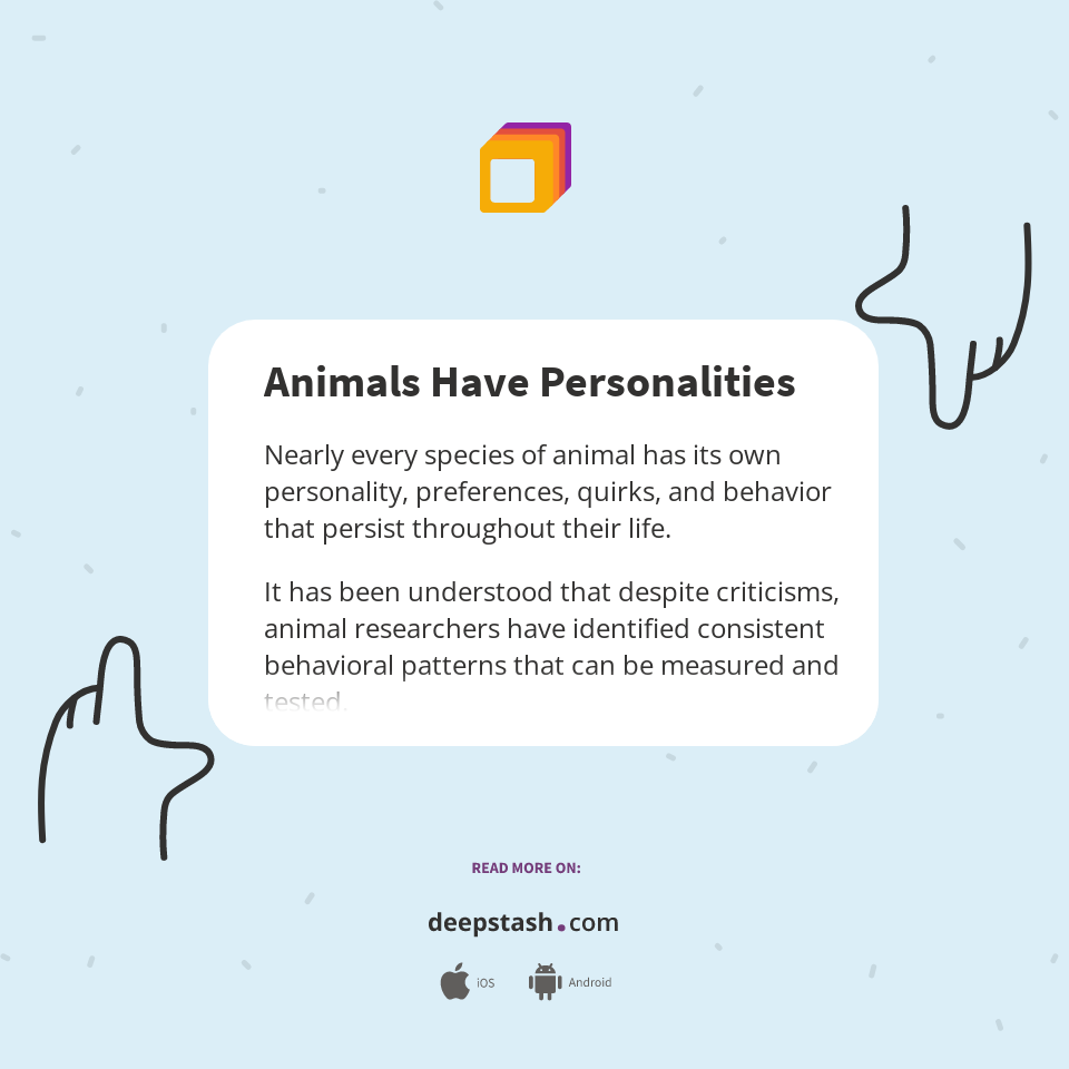 Animals Have Personalities - Deepstash