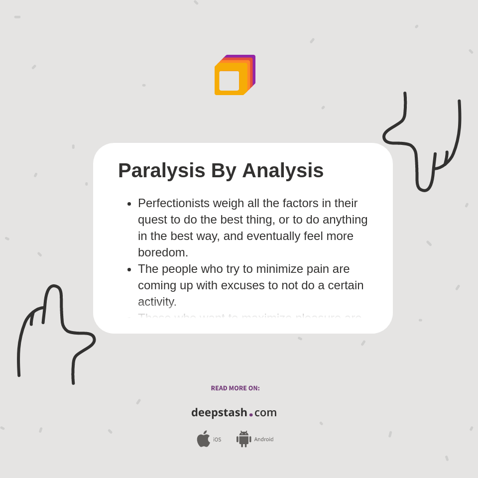 Paralysis By Analysis - Deepstash
