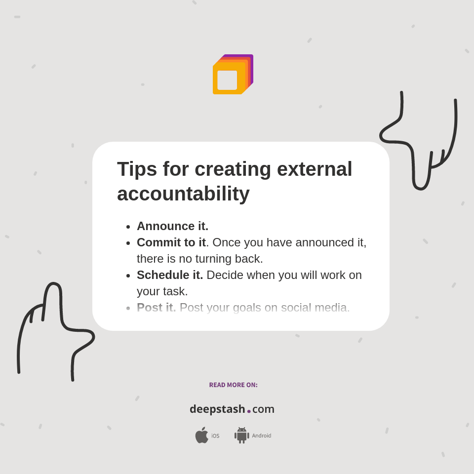 Tips for creating external accountability - Deepstash