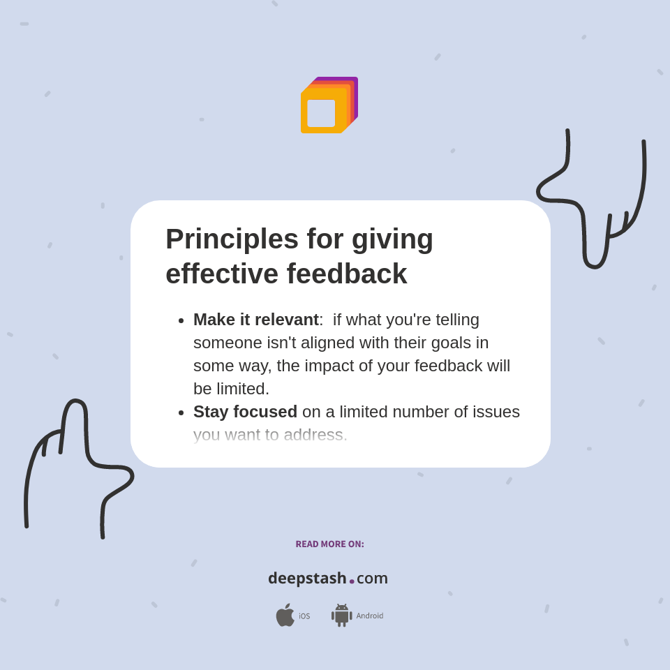 Principles for giving effective feedback - Deepstash