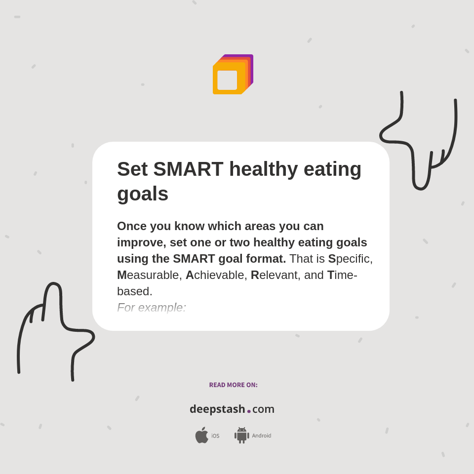 Set SMART healthy eating goals - Deepstash
