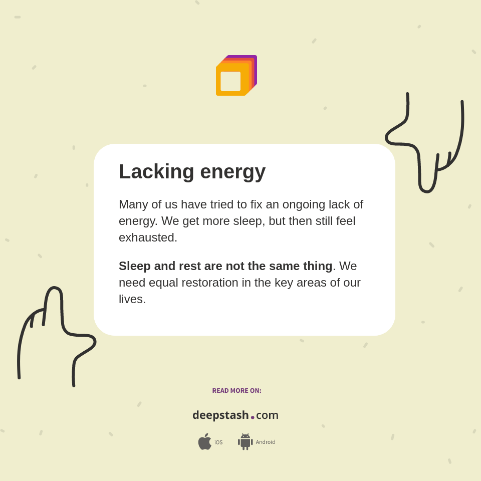 Lacking energy - Deepstash