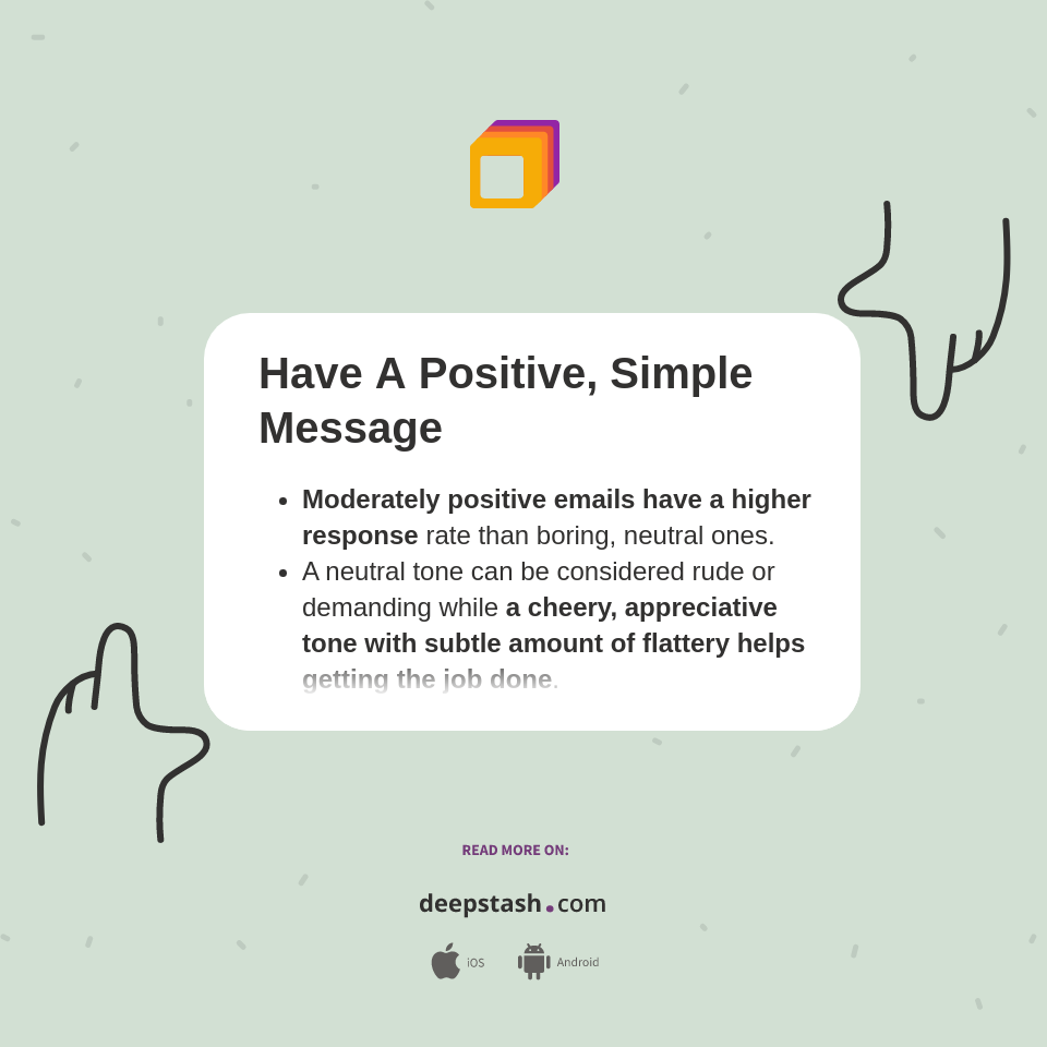 Have A Positive, Simple Message - Deepstash