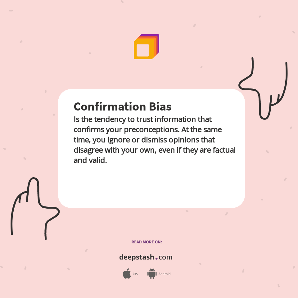 Confirmation Bias - Deepstash