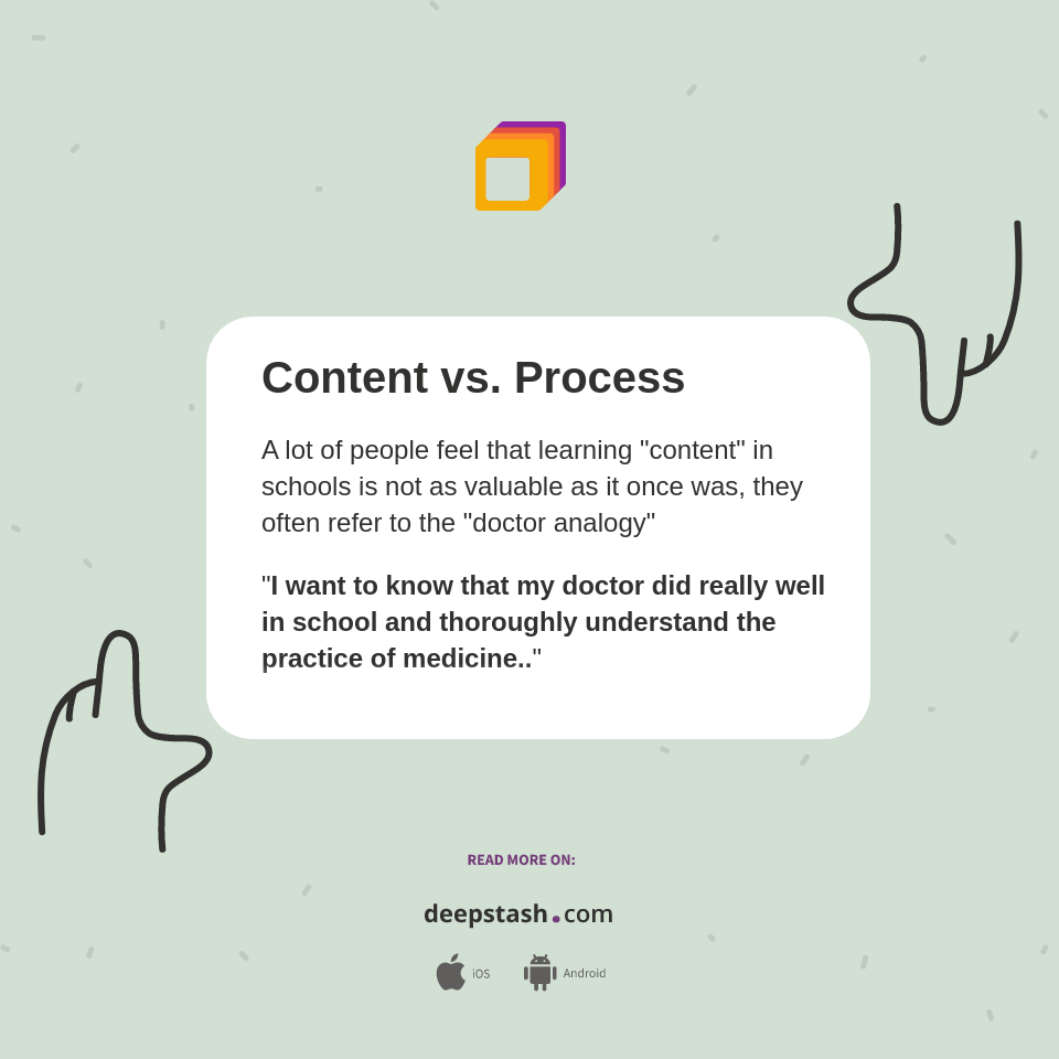 Content vs. Process - Deepstash