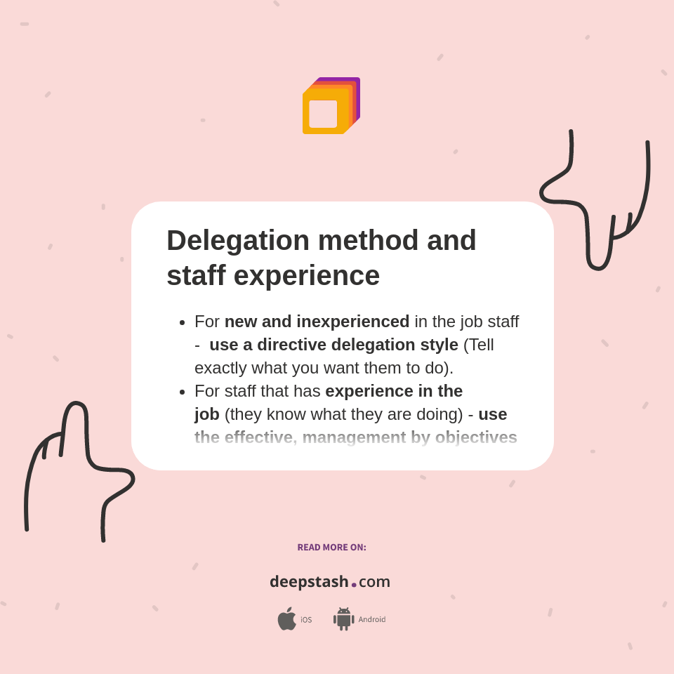 Delegation method and staff experience - Deepstash