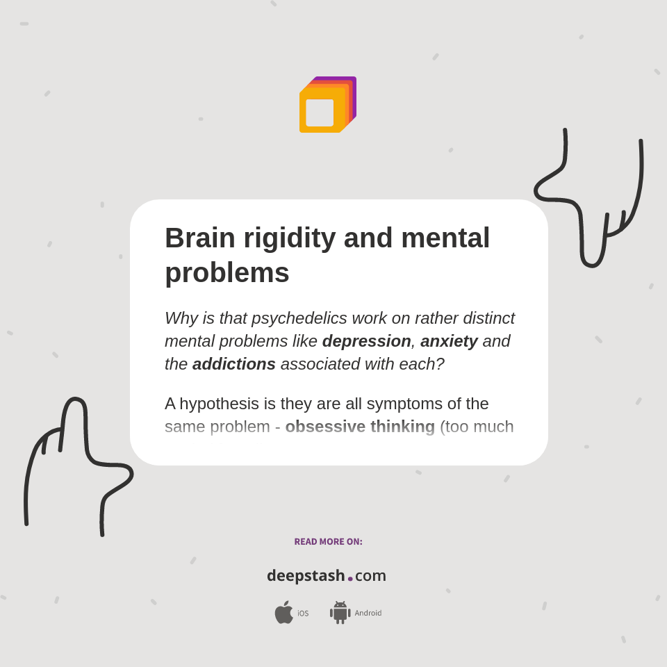 Brain rigidity and mental problems - Deepstash