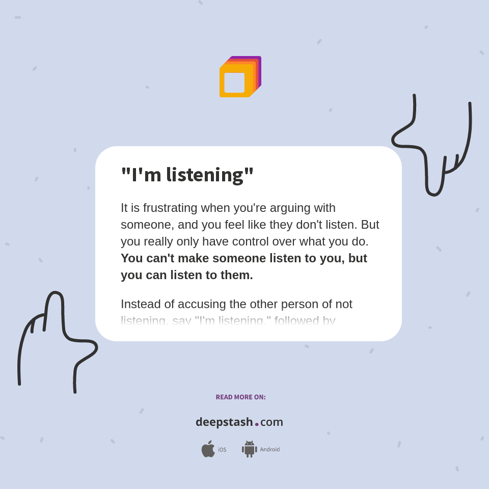 "I'm listening" - Deepstash