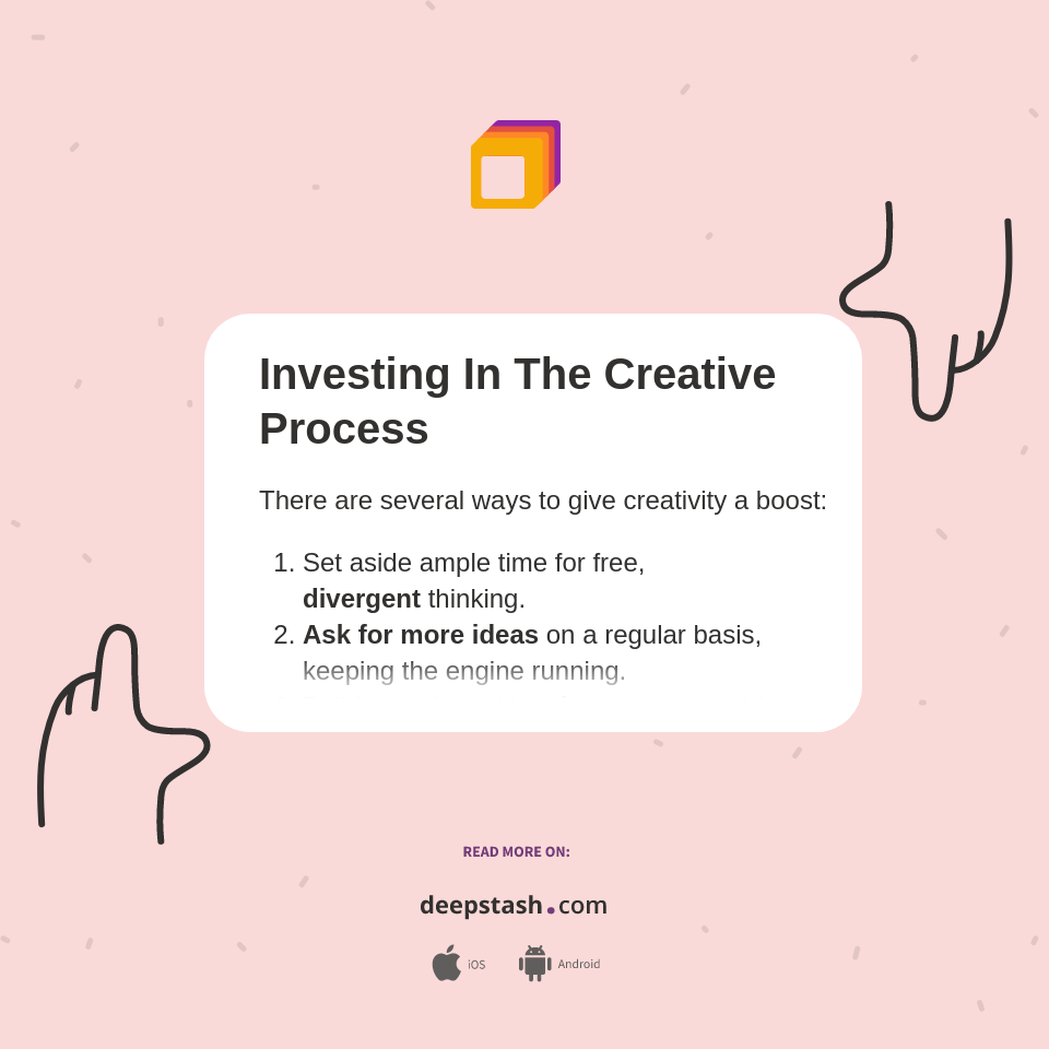 Investing In The Creative Process - Deepstash