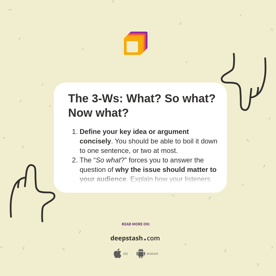 The 3-Ws: What? So what? Now what? - Deepstash