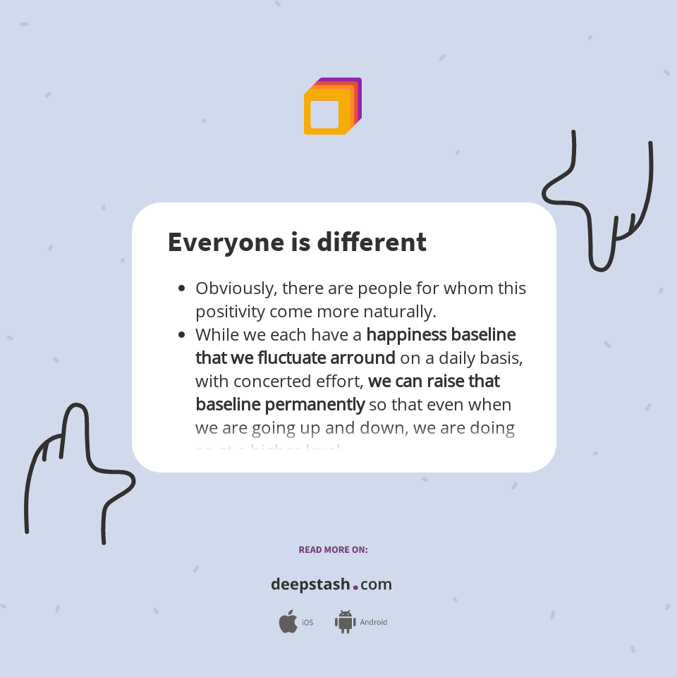 Everyone is different - Deepstash