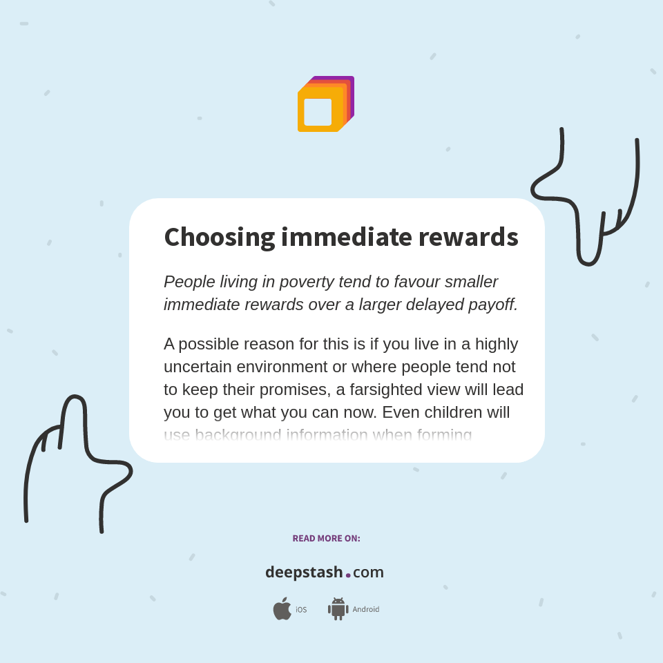 Choosing immediate rewards - Deepstash