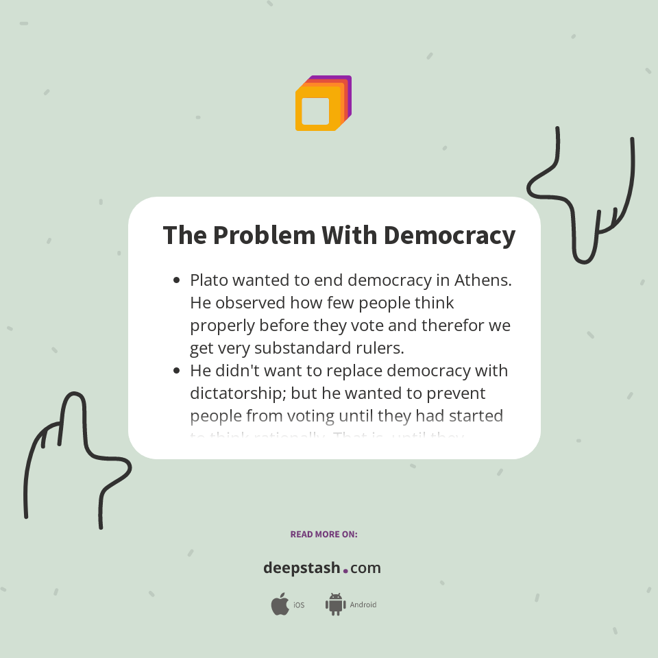 The Problem With Democracy - Deepstash