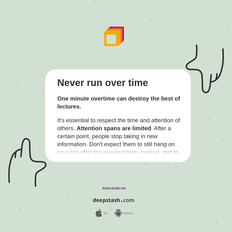 Never run over time - Deepstash