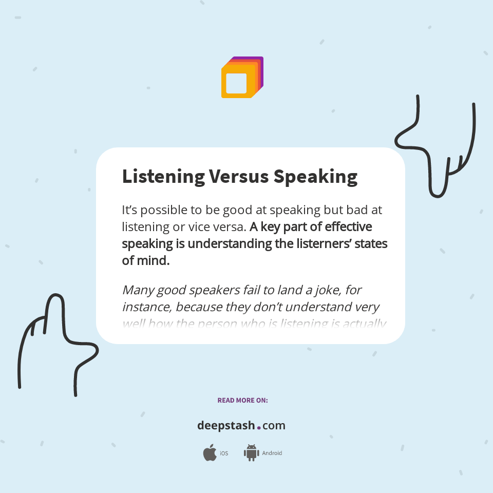 Listening Versus Speaking - Deepstash