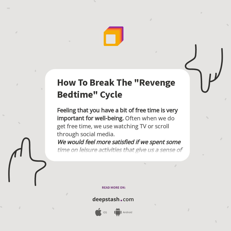 How To Break The "Revenge Bedtime" Cycle - Deepstash