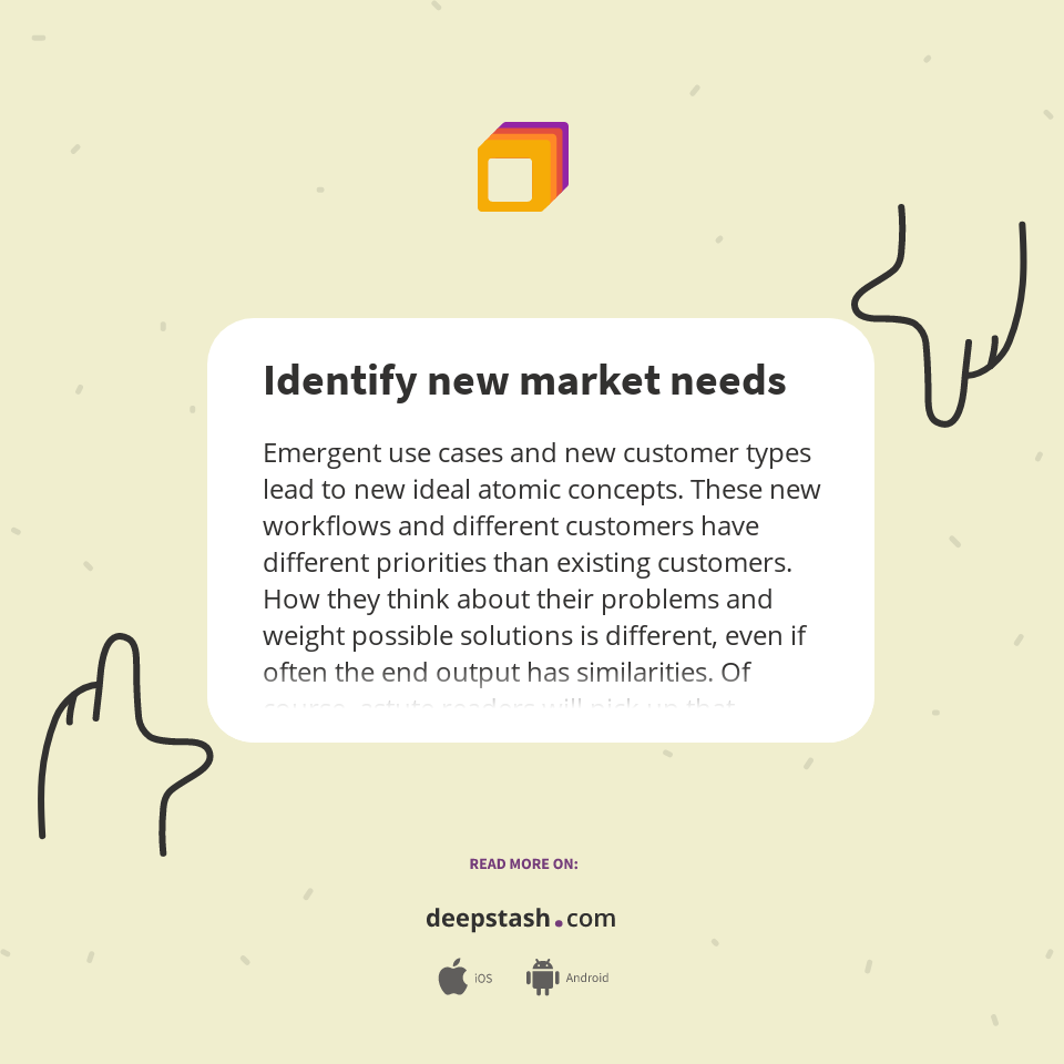 Identify new market needs - Deepstash