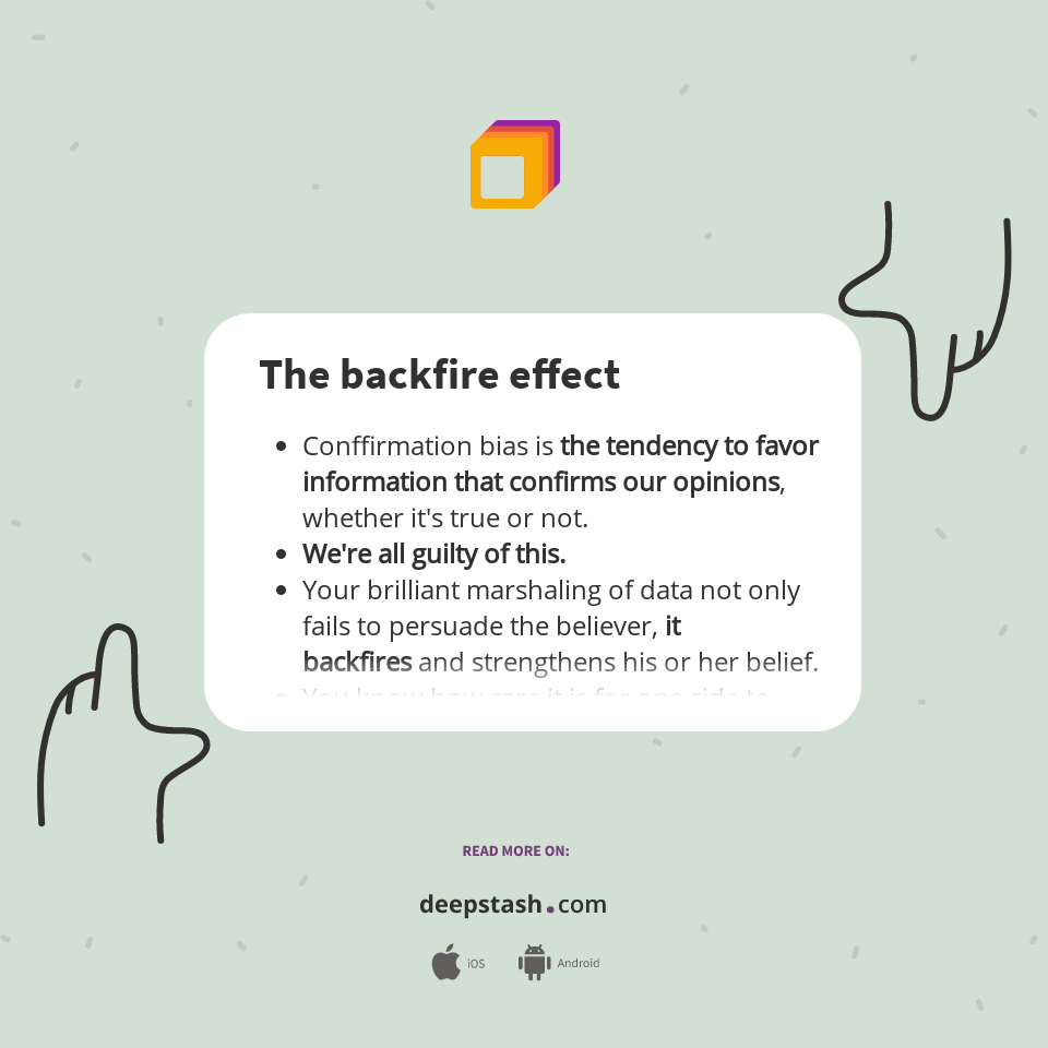 The backfire effect - Deepstash