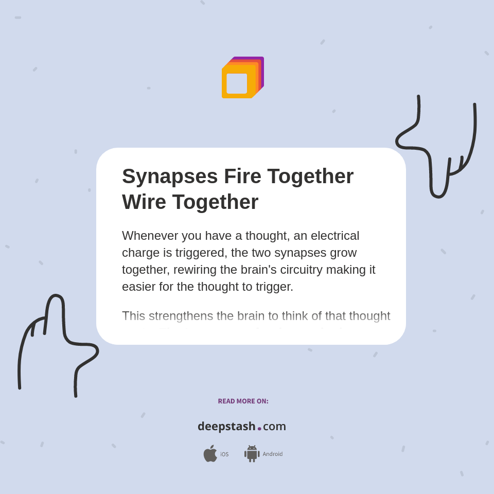 Synapses Fire Together Wire Together - Deepstash