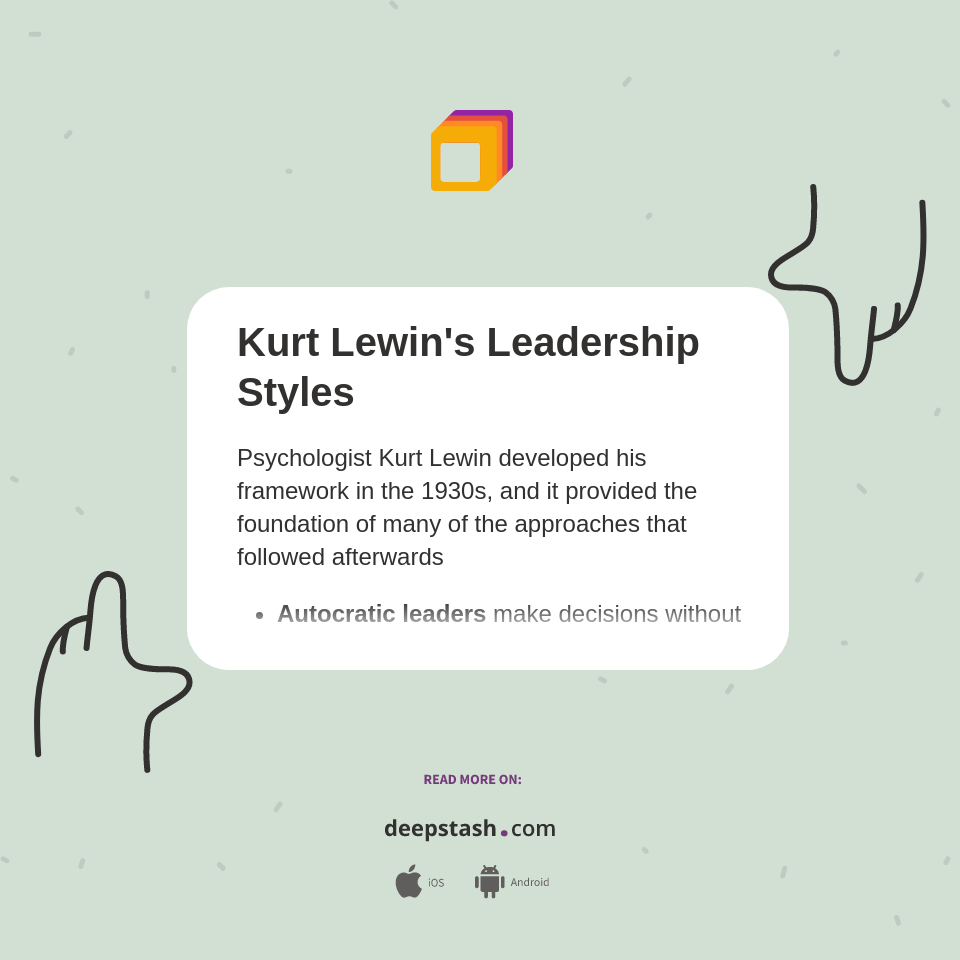 Kurt Lewin's Leadership Styles - Deepstash