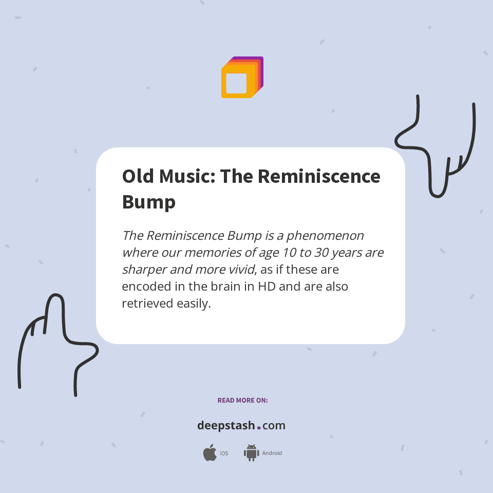 Old Music: The Reminiscence Bump - Deepstash