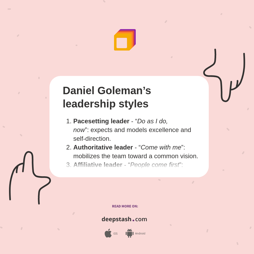 Daniel Goleman’s leadership styles - Deepstash