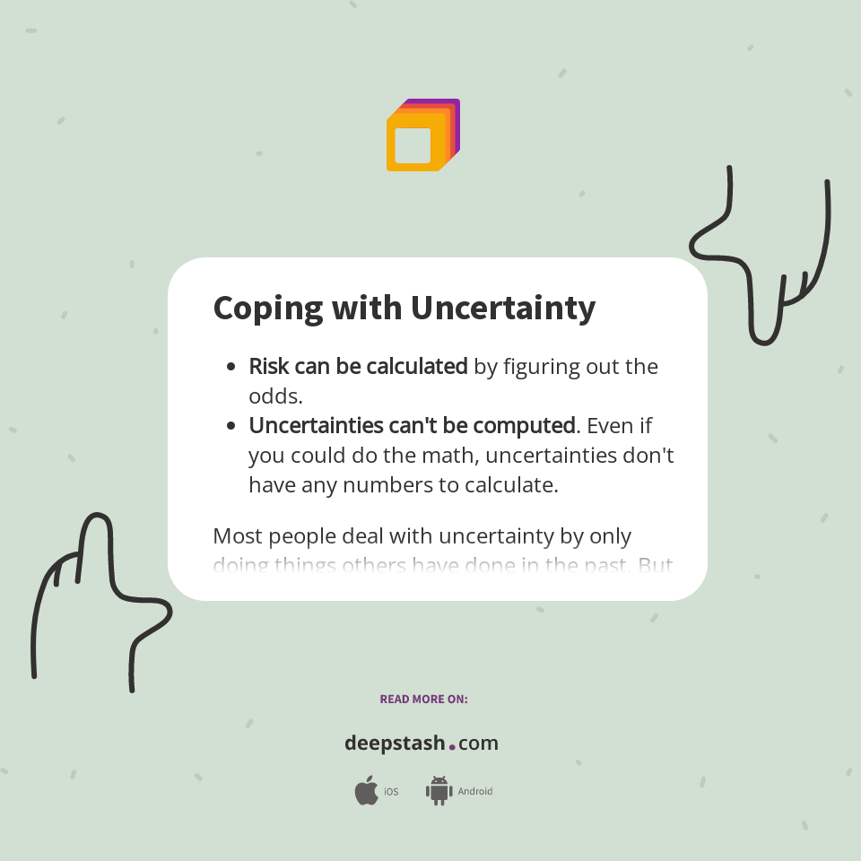 Coping with Uncertainty - Deepstash